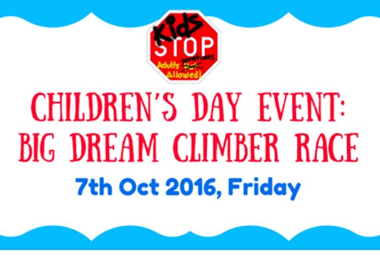 Children's Day events in Singapore 2016: Big Dream Climber Race at ...