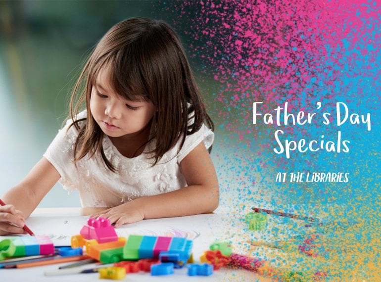 Father's Day Specials at the Libraries | HoneyKids Asia